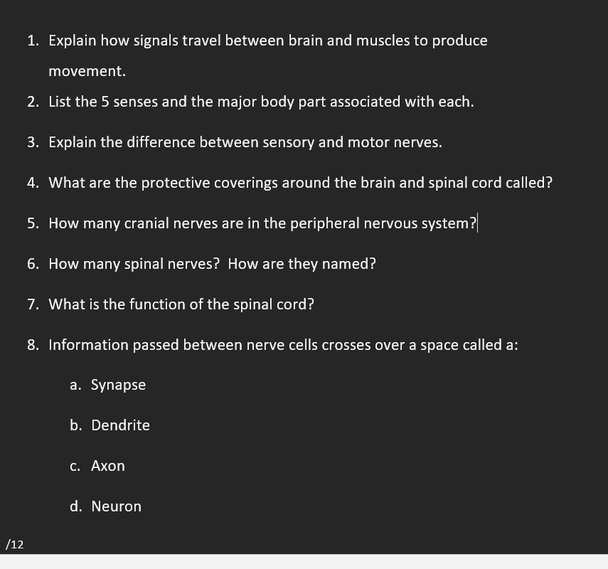 Solved Explain how signals travel between brain and muscles | Chegg.com