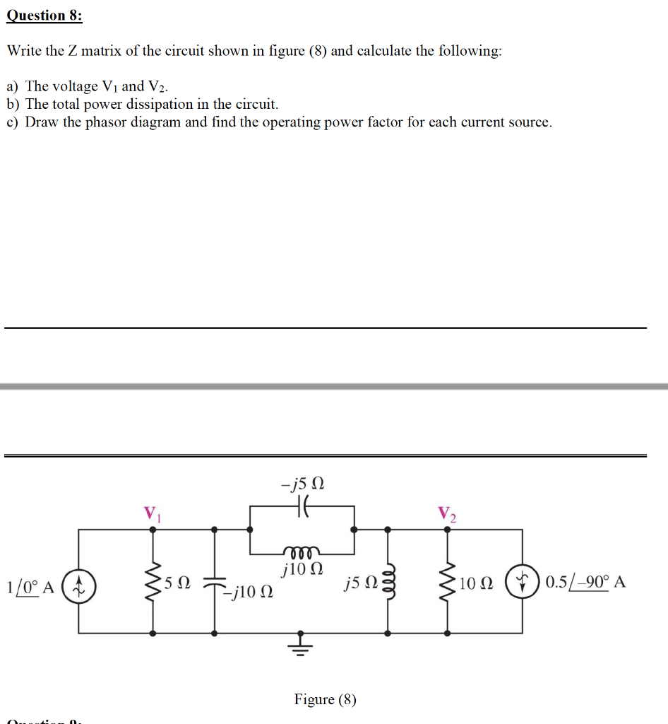 Solved Question 8: Write the Z matrix of the circuit shown | Chegg.com