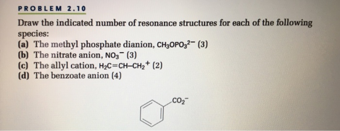 Solved PROBLEM 2.10 Draw the indicated number of resonance | Chegg.com
