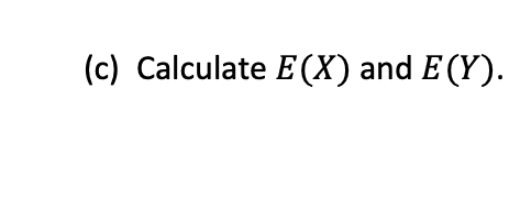 Solved 2. Let X and Y be two continuous random variables | Chegg.com