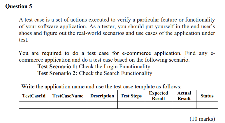 Solved Question 5 A test case is a set of actions executed | Chegg.com