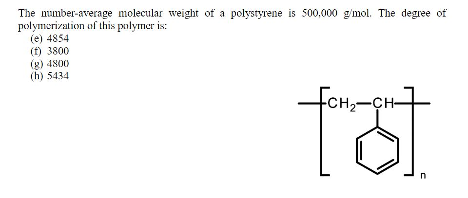 Solved The number-average molecular weight of a polystyrene | Chegg.com