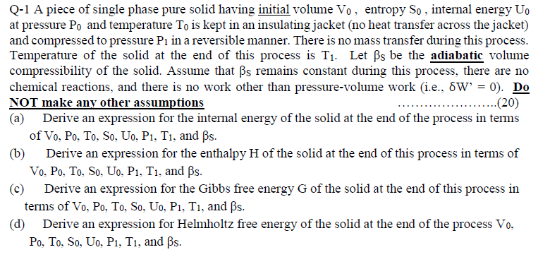 Q-1 A piece of single phase pure solid having initial | Chegg.com