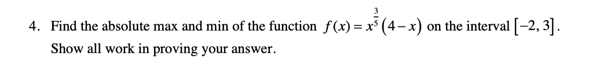 Solved 4. Find the absolute max and min of the function | Chegg.com