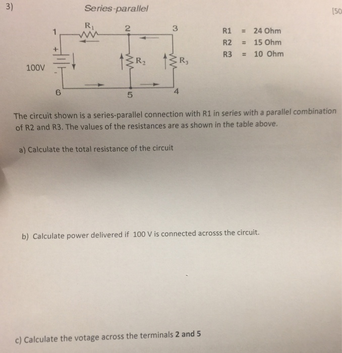 Solved 3) Series-parallel (50 2 3 R1 24 Ohm R2 = 15 Ohm R3 | Chegg.com