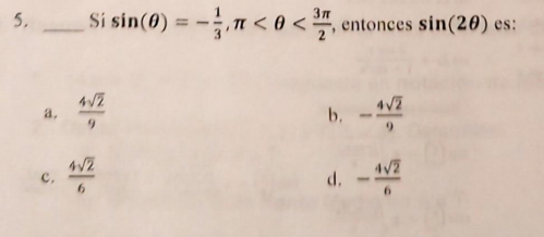 Solved If sin (theta) = -1/3, pi