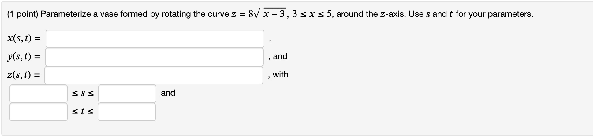Solved (1 ﻿point) ﻿Parameterize a vase formed by rotating | Chegg.com
