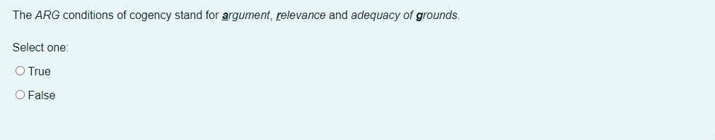 Some valid arguments are non-cogent. Select one: True | Chegg.com