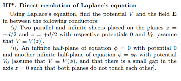 Solved III*. Direct resolution of Laplace's equation Using | Chegg.com