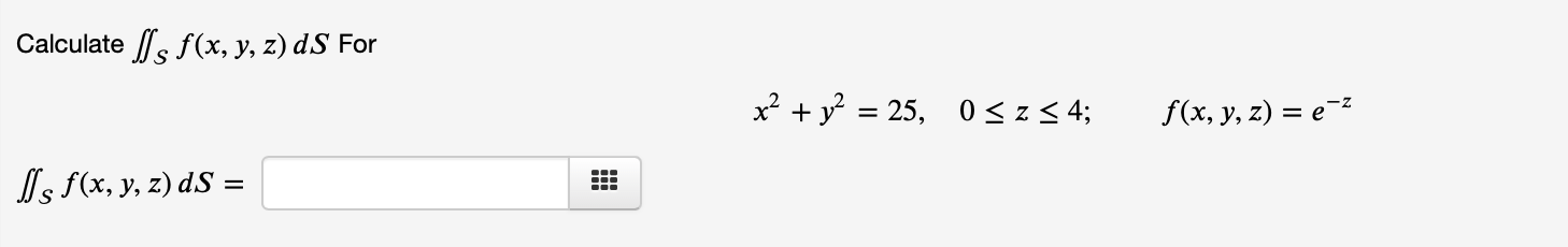 Solved Calculate ∬Sf(x,y,z)dS For | Chegg.com