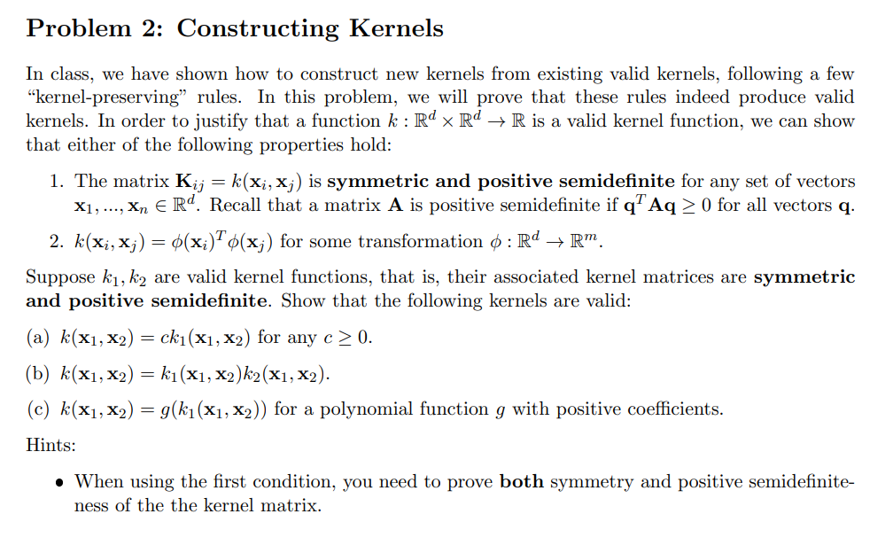 Solved Problem 2: Constructing KernelsIn class, we have | Chegg.com
