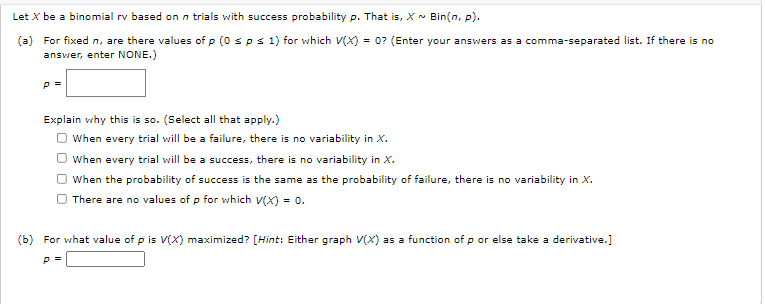 Solved Let X be a binomial rv based on a trials with success | Chegg.com