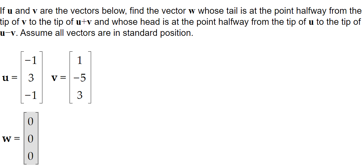 Solved If u and v are the vectors below, find the vector w | Chegg.com