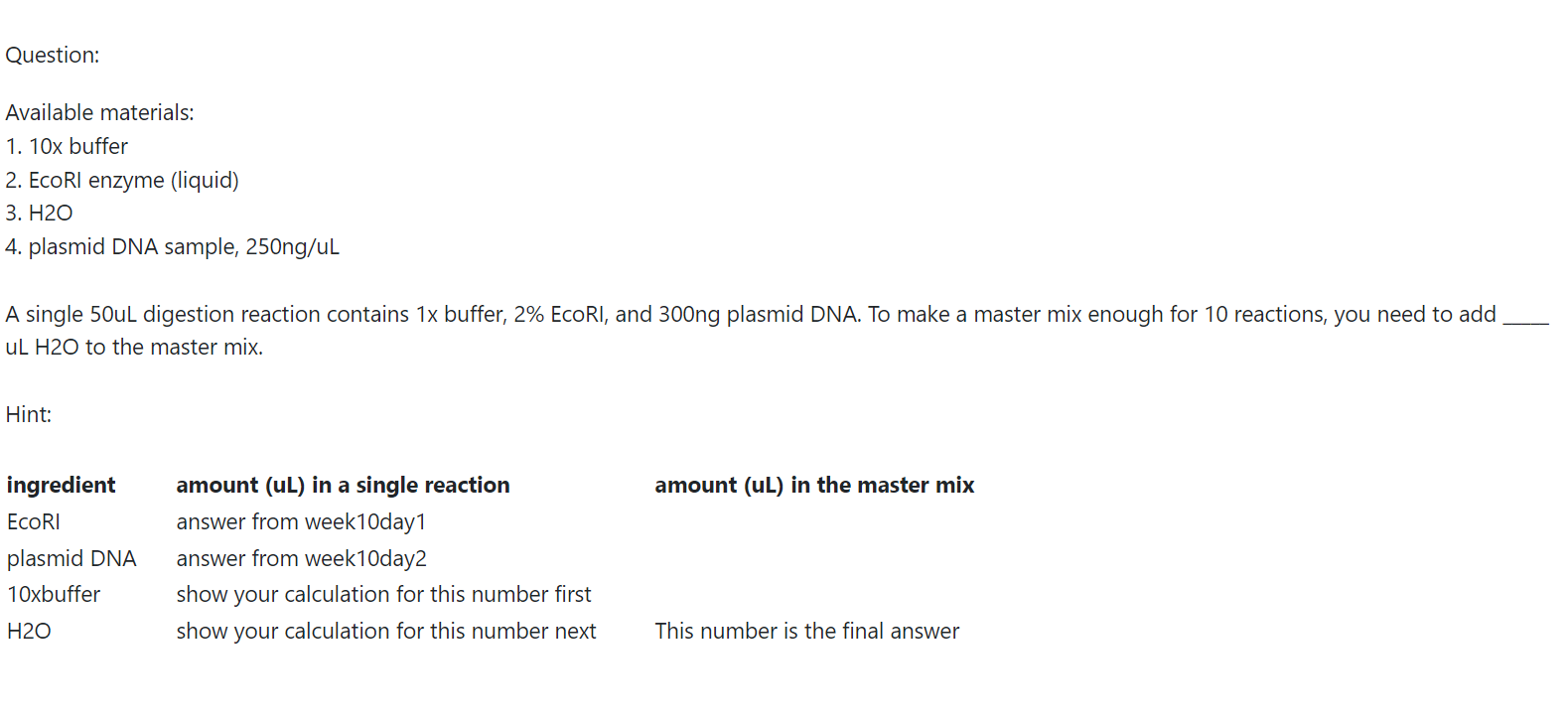 Solved Question: Available materials: 1. 10x buffer 2. EcoRI | Chegg.com