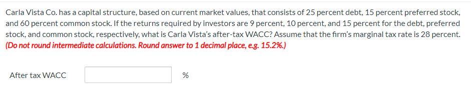 Solved Carla Vista Co. ﻿has a capital structure, based on | Chegg.com