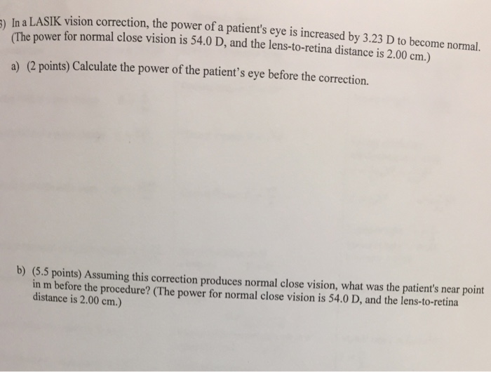 Solved In LASIK vision correction the power of the patients | Chegg.com