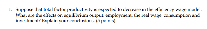 Solved 1. Suppose that total factor productivity is expected | Chegg.com