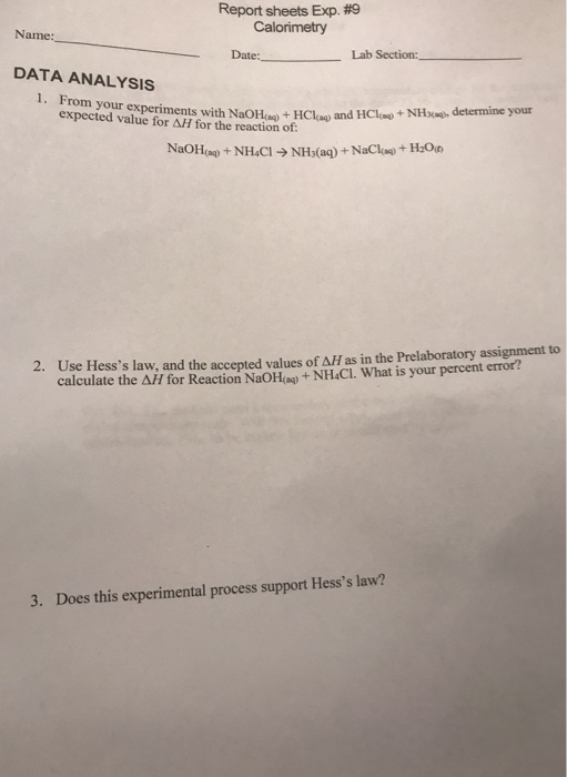 Solved Report sheets Exp #9 Calorimetry Name: Date Lab | Chegg.com
