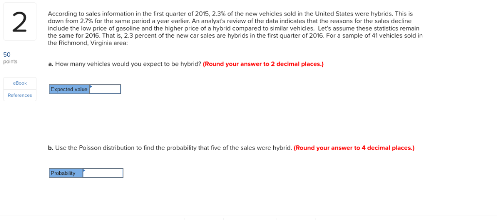 Solved Please answer both questions and round answers as | Chegg.com