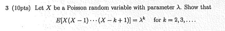 Solved 3 (10pts) Let X be a Poisson random variable with | Chegg.com