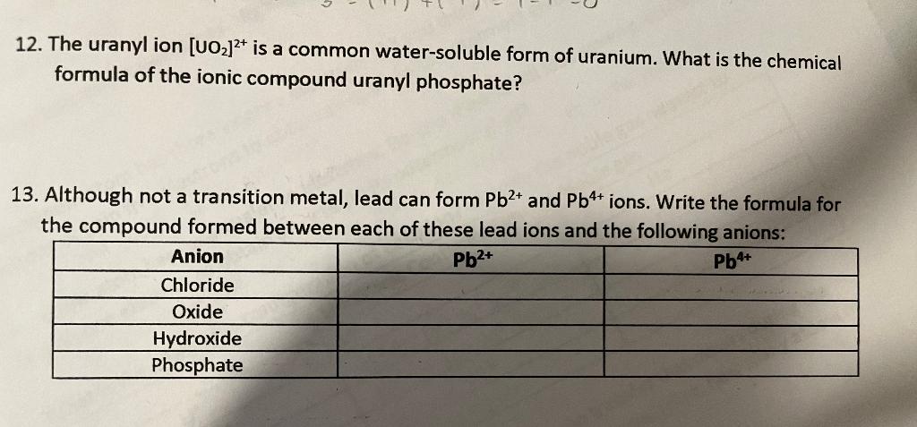 Solved 12. The uranyl ion [UO2]2+ is a common water-soluble | Chegg.com