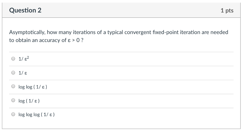 Solved Question2 1 pts Asymptotically, how many iterations | Chegg.com