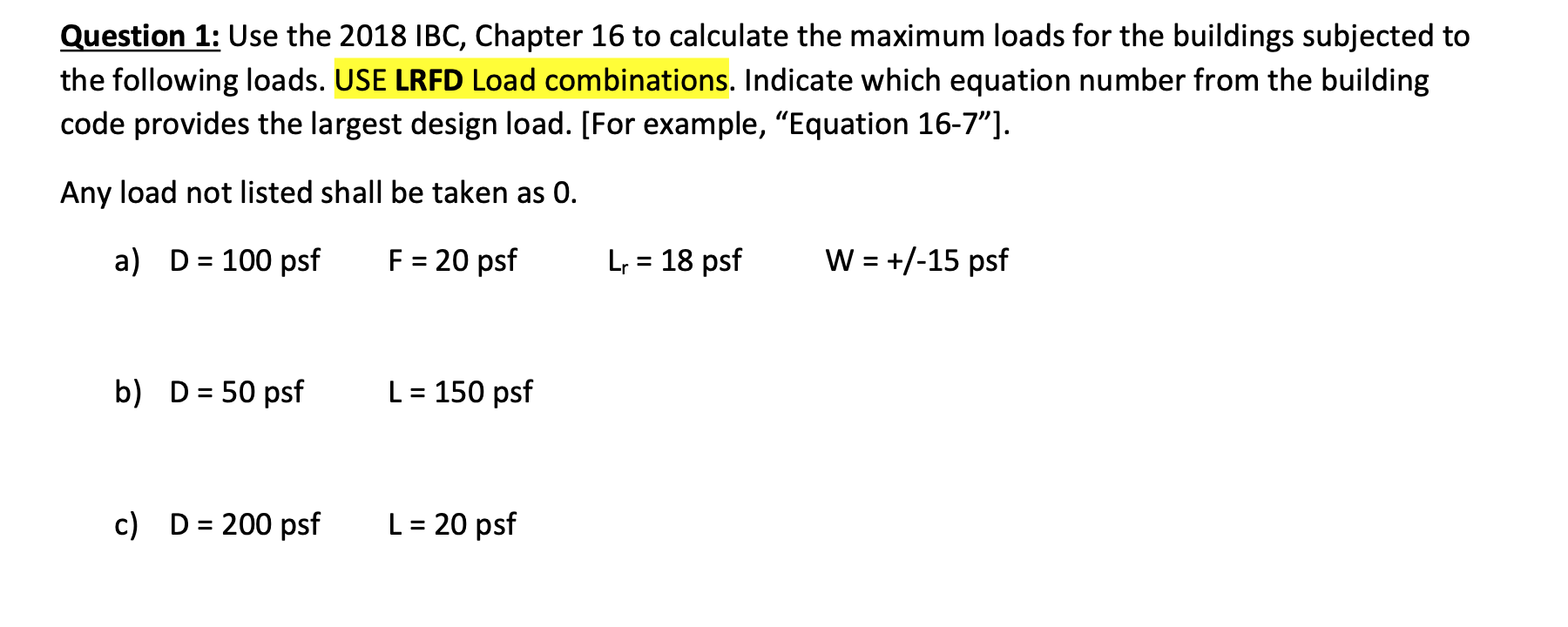 Solved Calculate the maximum loads for the buildings | Chegg.com