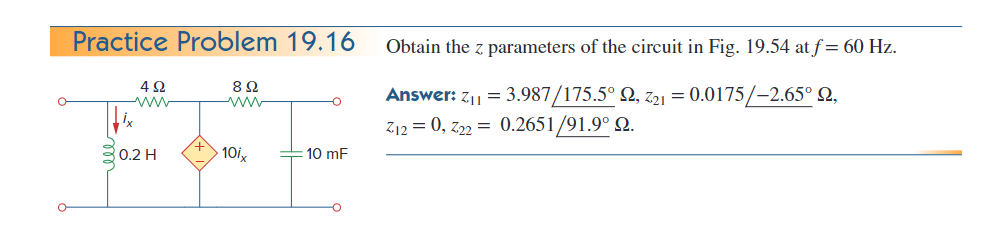 Solved Practice Problem 19.16 Obtain the z parameters of the | Chegg.com