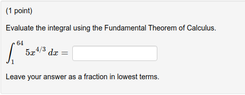 Solved (1 point) Evaluate the integral using the Fundamental | Chegg.com