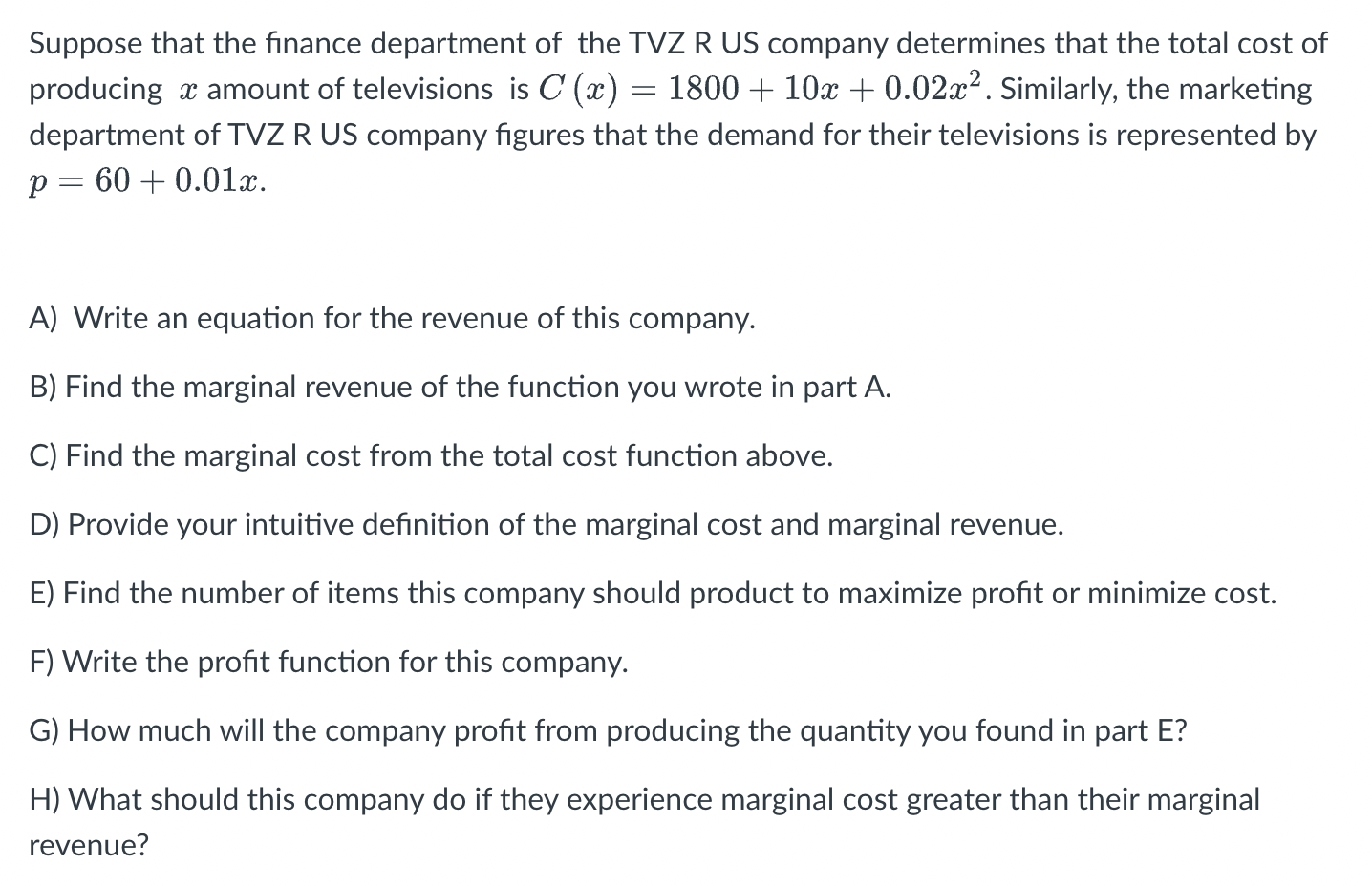 Solved Suppose that the finance department of the TVZ R US | Chegg.com