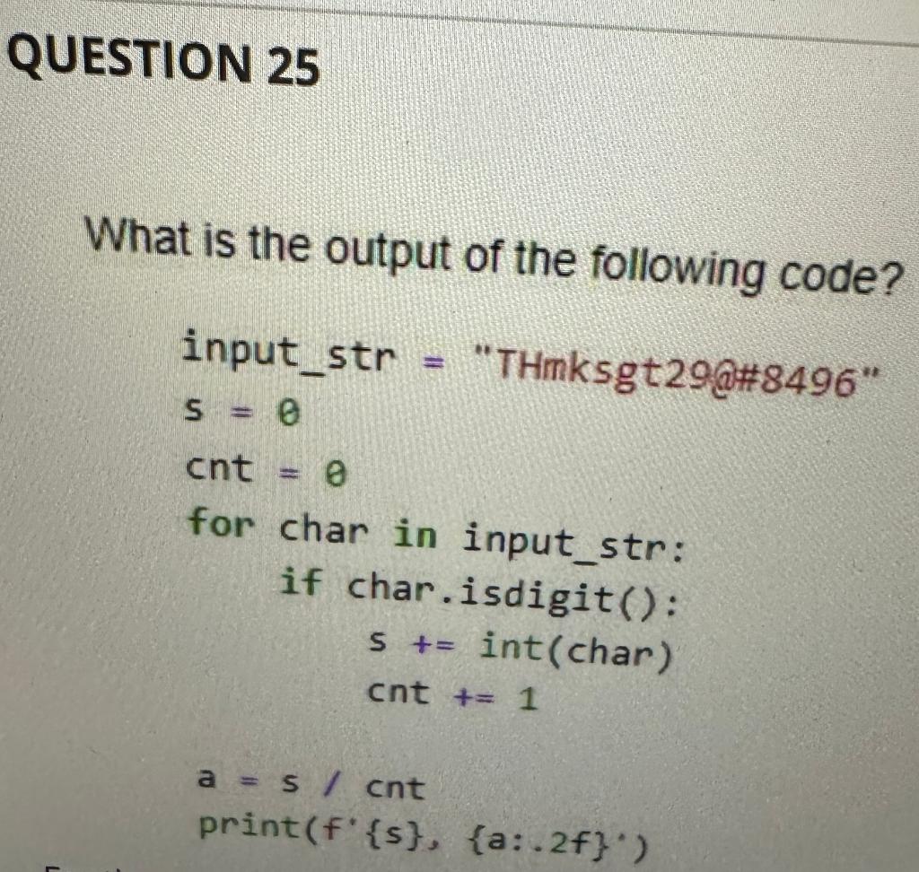 Solved What is the output of the following code? input_str = | Chegg.com