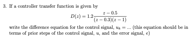 Solved 3. If a controller transfer function is given by | Chegg.com