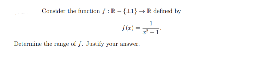 Solved Consider the function f:R-{1} R defined by 1 f (x) = | Chegg.com