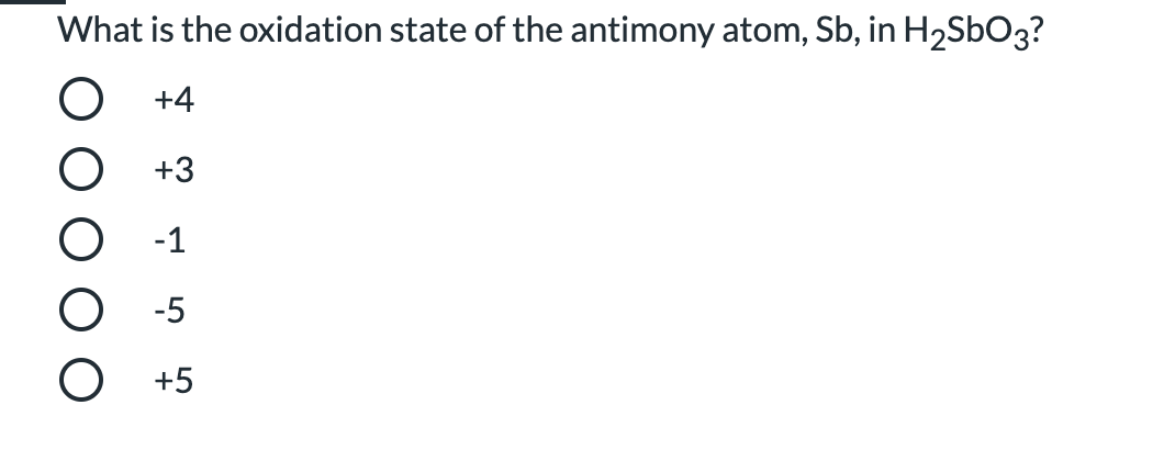 Solved What is the oxidation state of the antimony atom, Sb, | Chegg.com