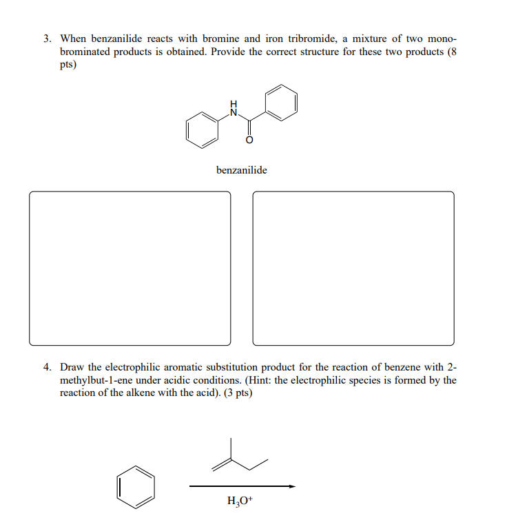Solved 3. When benzanilide reacts with bromine and iron | Chegg.com