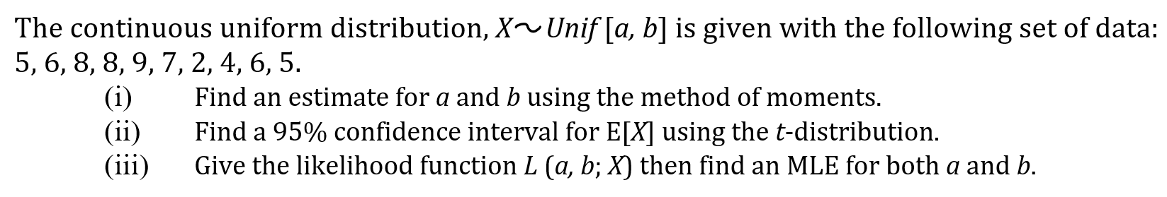 Solved The continuous uniform distribution, X~ Unif [a, b] | Chegg.com