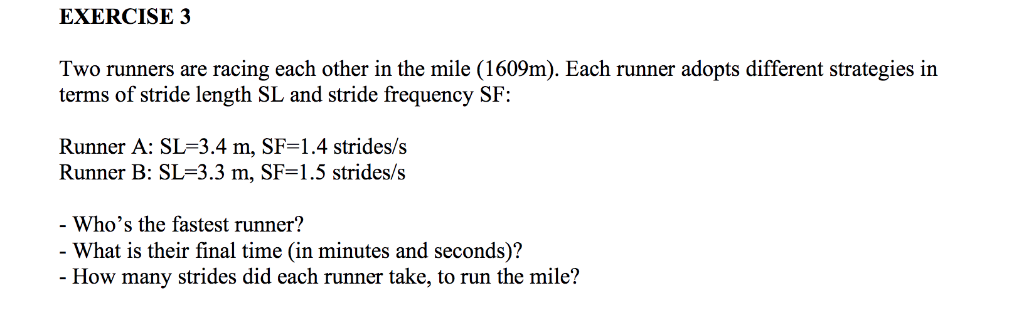Solved EXERCISE 3 Two runners are racing each other in the | Chegg.com