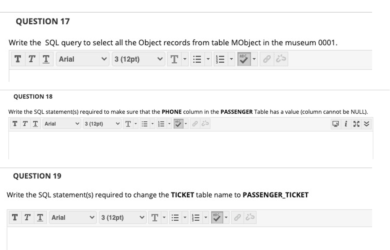 Solved QUESTION 17 Write the SQL query to select all the | Chegg.com