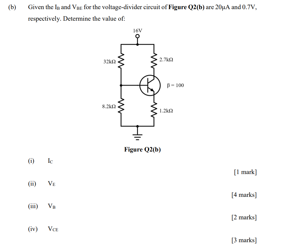 Solved (b) Given the Ib and VBE for the voltage-divider | Chegg.com