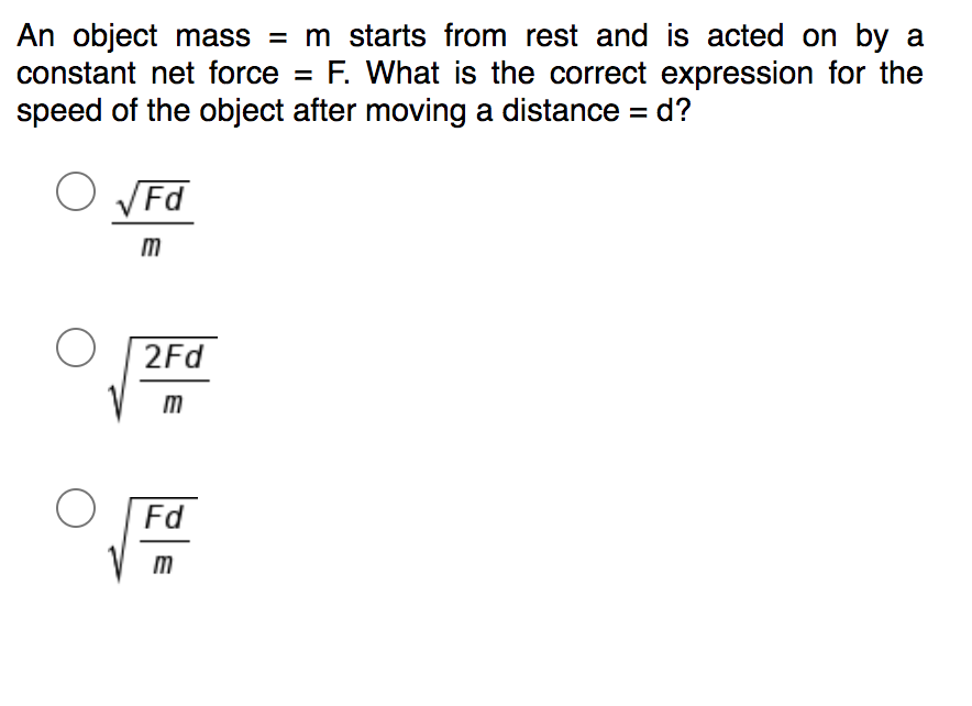 Solved An object mass = m starts from rest and is acted on | Chegg.com