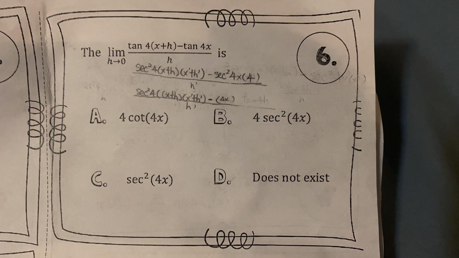 Solved so tan 4(x+h)-tan 4x The lim is 6. h-0 h Sec-4cxth) | Chegg.com