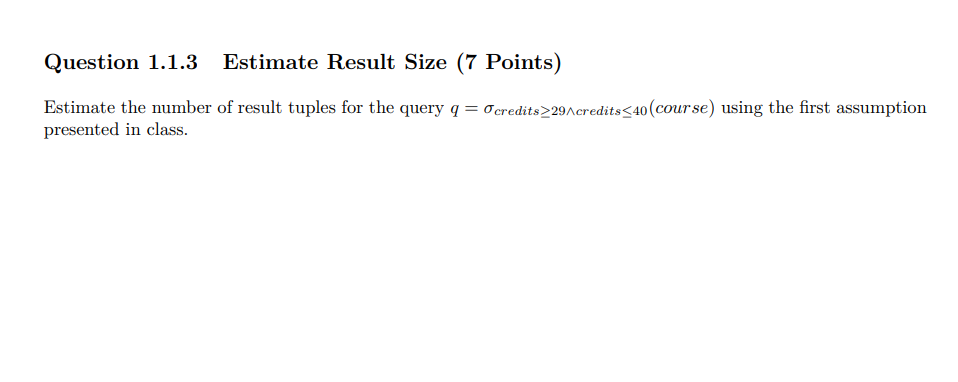 Part 1.1 Result Size Estimations (Total: 25 Points) | Chegg.com