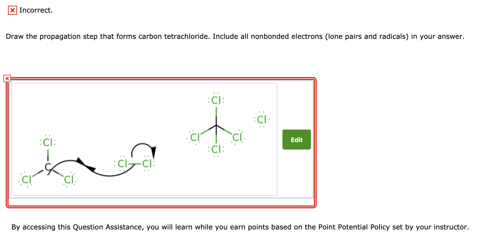 X Incorrect. Draw the propagation step. Include all | Chegg.com