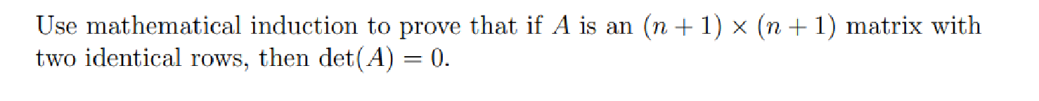 Solved Use mathematical induction to prove that if A is an | Chegg.com