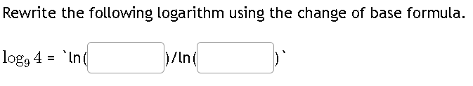 Solved Rewrite the following logarithm using the change of | Chegg.com