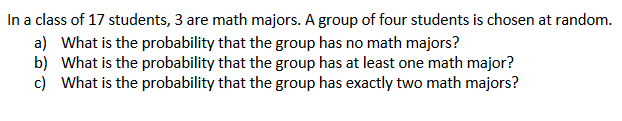 Solved In a class of 17 students, 3 are math majors. A group | Chegg.com