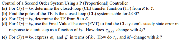 Control of a Second Order System Using a P | Chegg.com