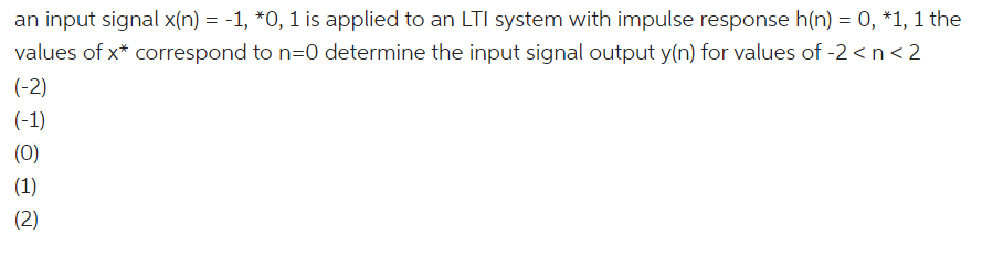 Solved An Input Signal Xn−1∗01 Is Applied To An Lti 