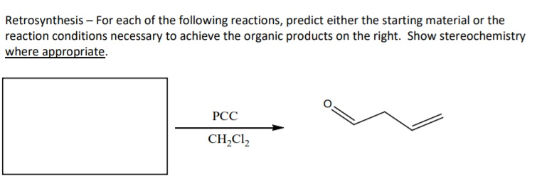 Solved Retrosynthesis - For each of the following reactions, | Chegg.com