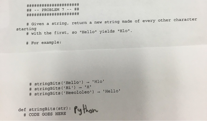 Solved ## -- PROBLEM 7 -- ## # Given a string, return a new | Chegg.com